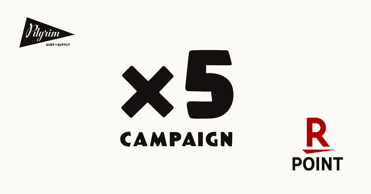 『RAKUTEN POINT CARD』×5 CAMPAIGN | NEWS | ピルグリム サーフ+サプライ